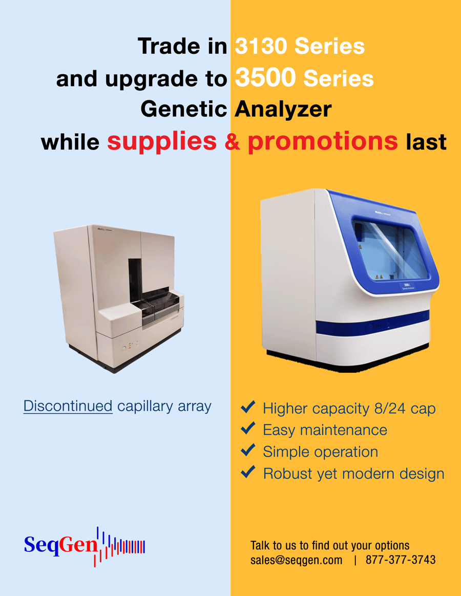 Trade in 3130 Series for 3500 Series DNA Analyzer while supplies and ...